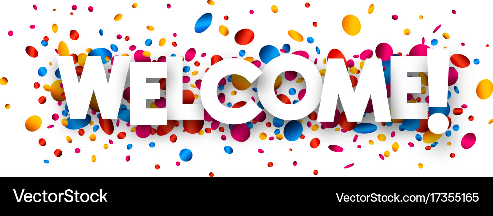 Welcome banner with colorful confetti Royalty Free Vector