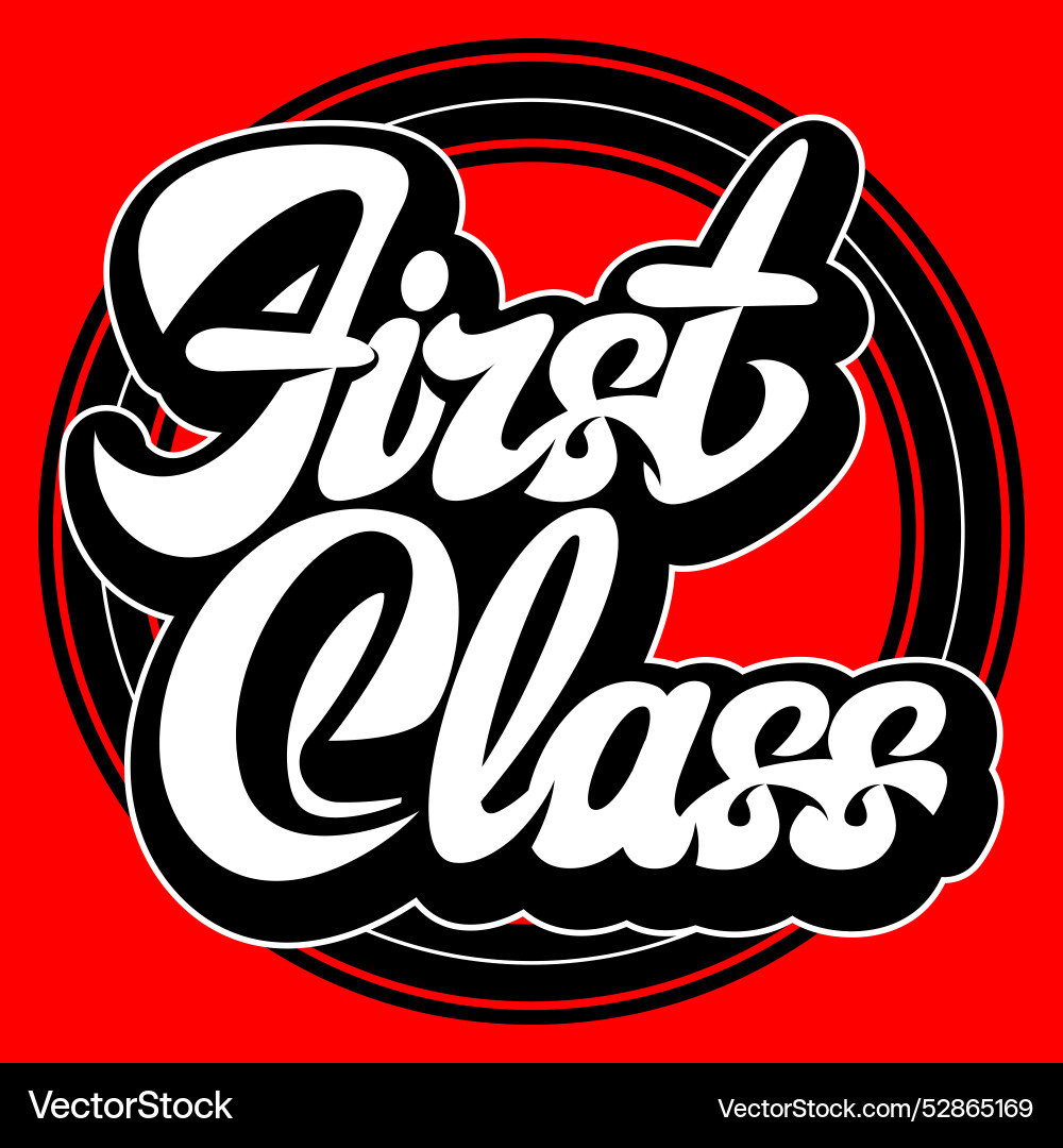 Calligraphic stylish inscription first class Vector Image