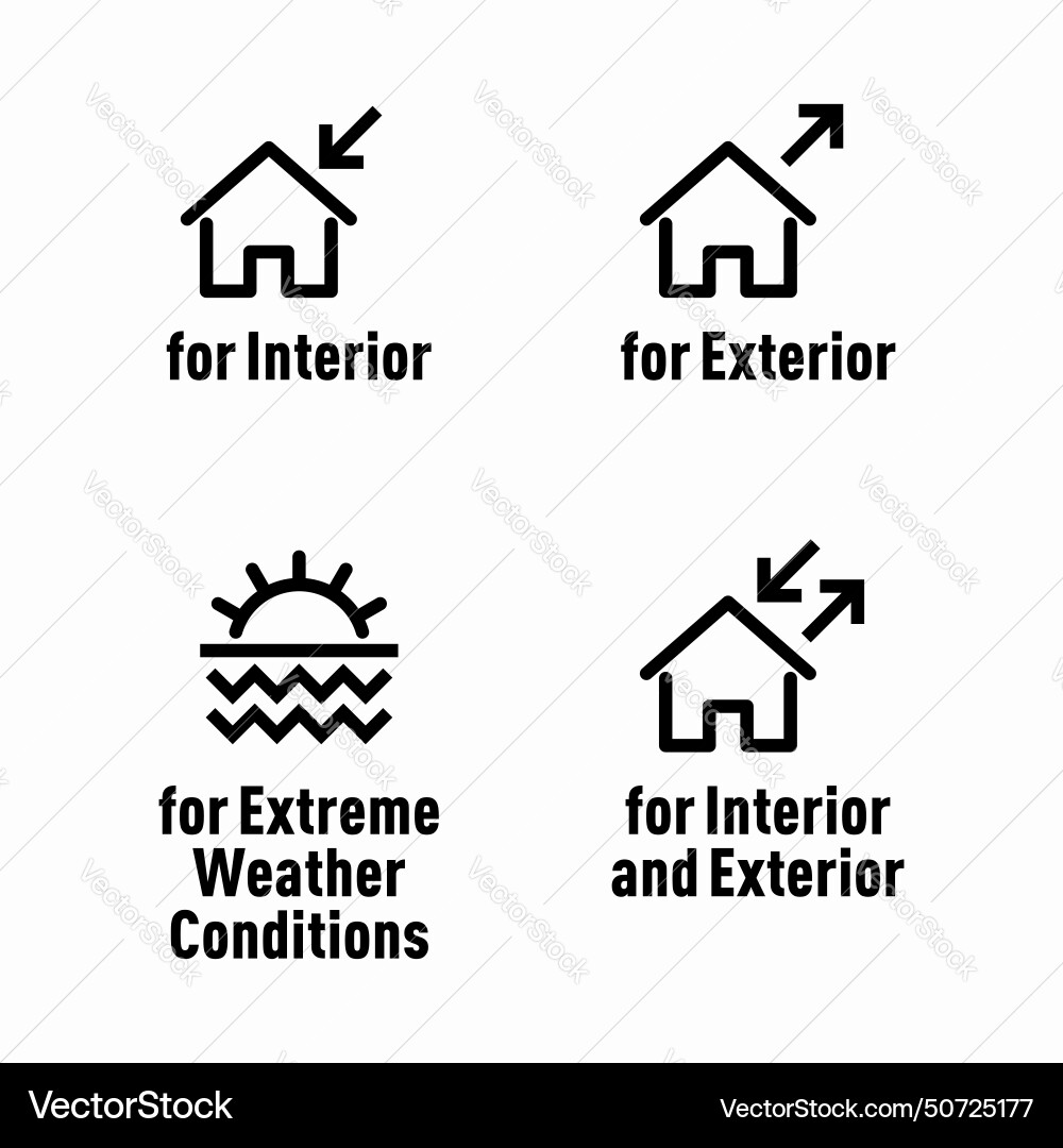 For interior exterior and extreme weather Vector Image