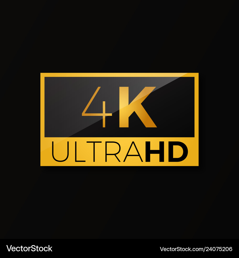 4k ultra hd icon Royalty Free Vector Image - VectorStock