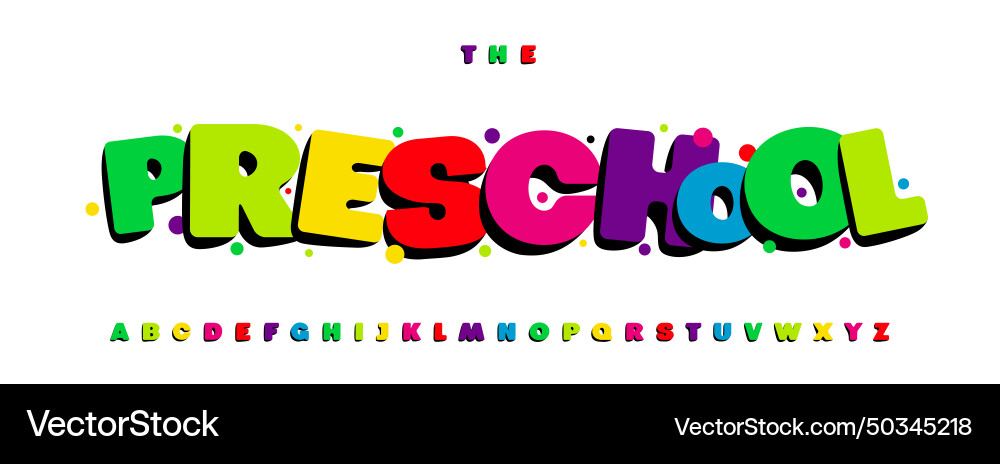 Preschool colorful alphabet fun learning Vector Image