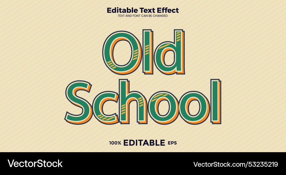 Old school editable text effect in modern trend Vector Image