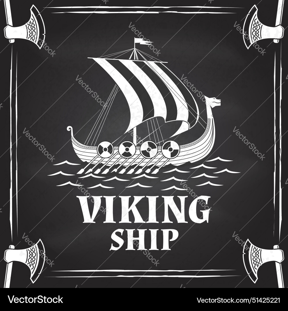 Viking ship logo badge sticker on the chalkboard Vector Image