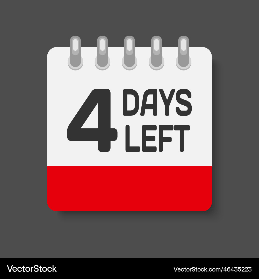 Countdown daily page calendar icon - 4 days left Vector Image