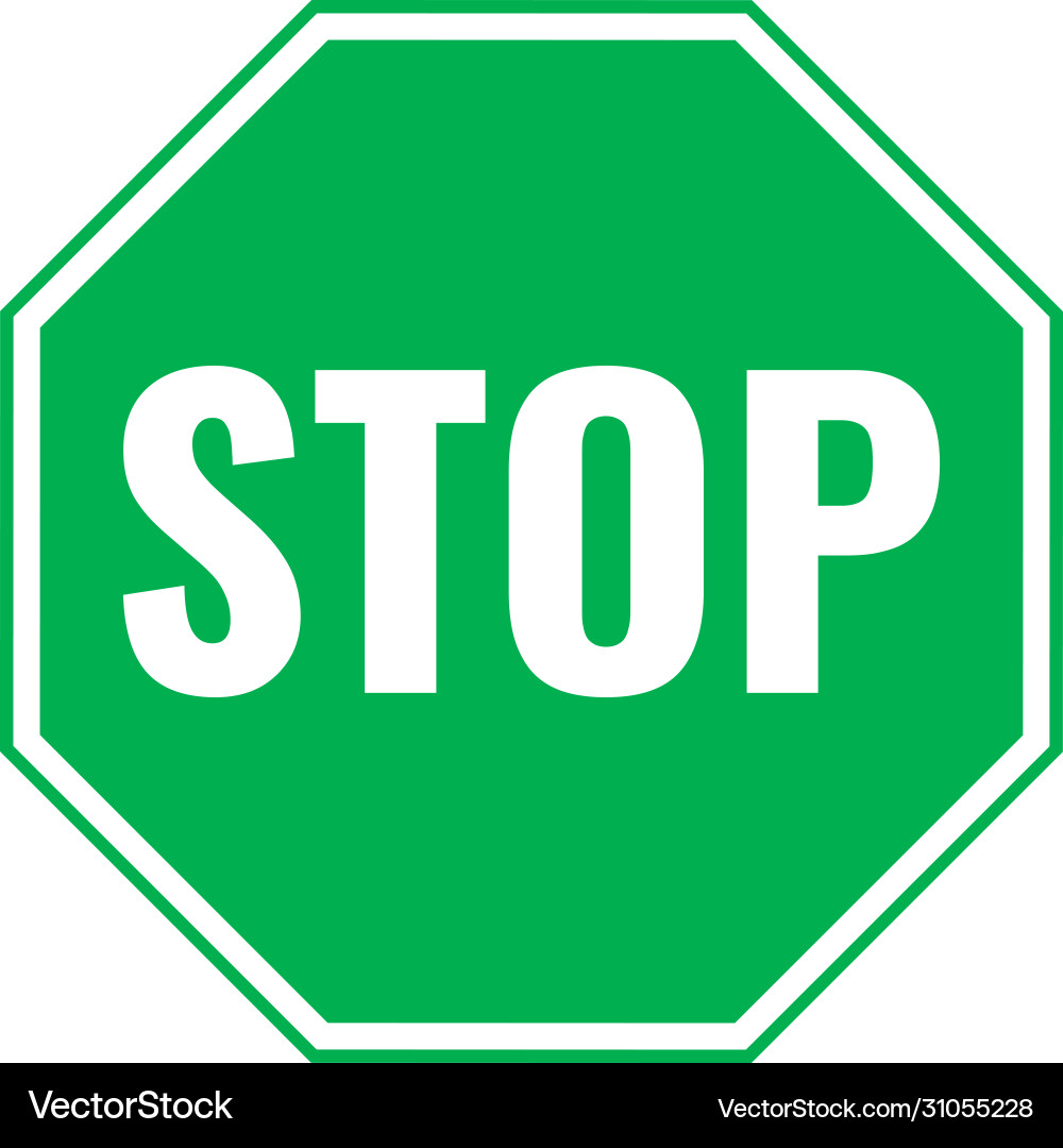 Stop green octagonal road sign Royalty Free Vector Image