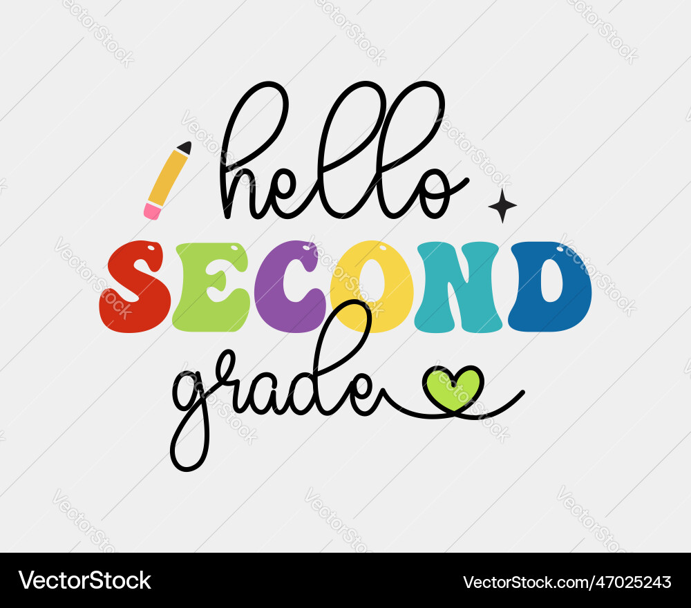 Second Grade Welcome - Back to School Quote Vector Image
