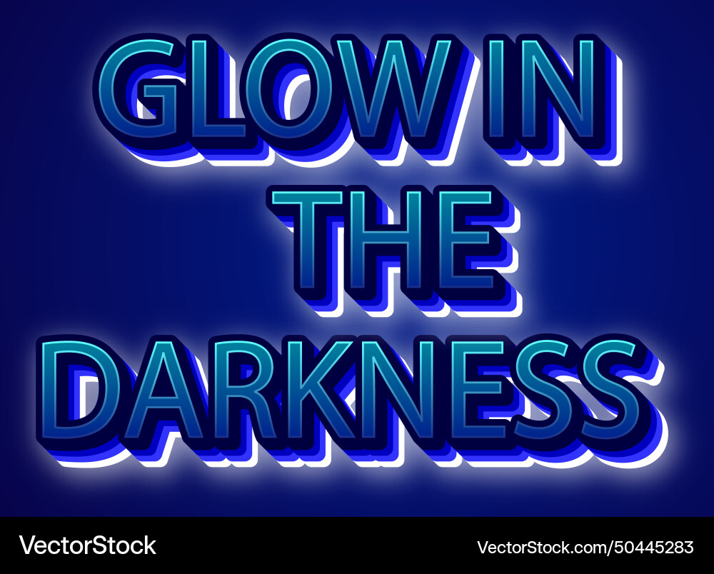 Glow in the darkness text effect Royalty Free Vector Image
