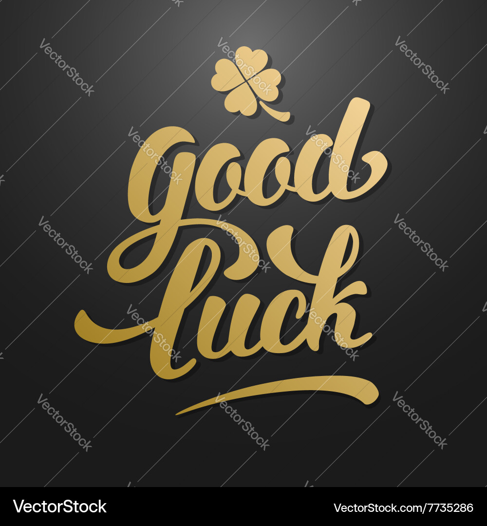 Good luck Royalty Free Vector Image - VectorStock