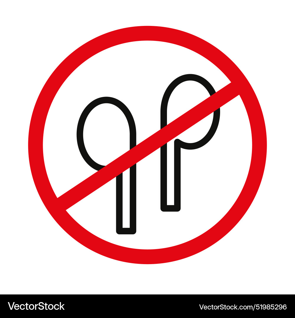 No earbuds allowed sign for safety compliance Vector Image