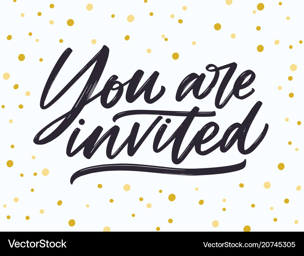 Phrase you are invited handwritten with elegant Vector Image