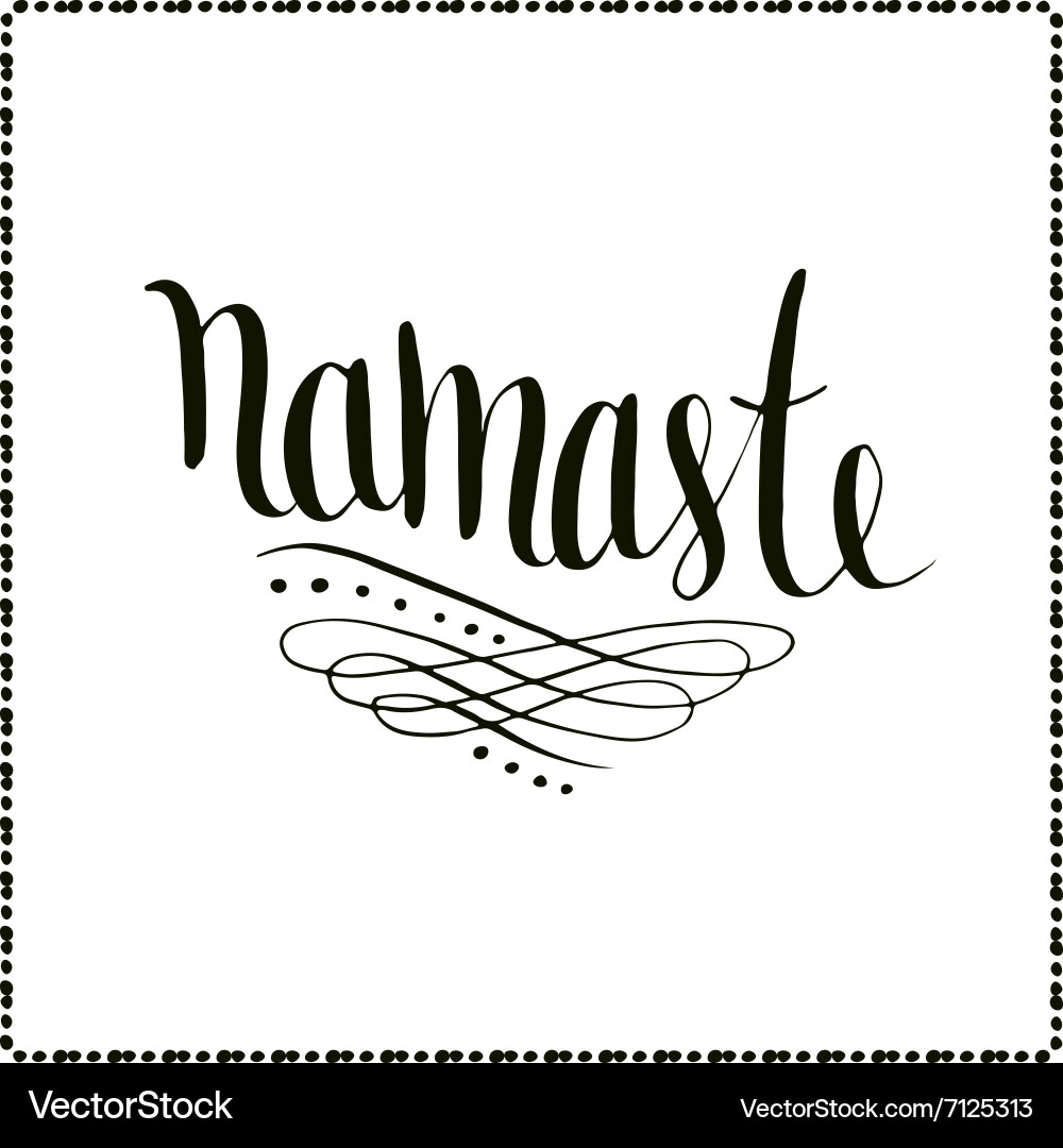 Namaste lettering calligraphic indian Royalty Free Vector