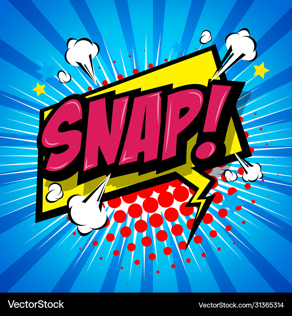 Snap comic speech bubble Royalty Free Vector Image
