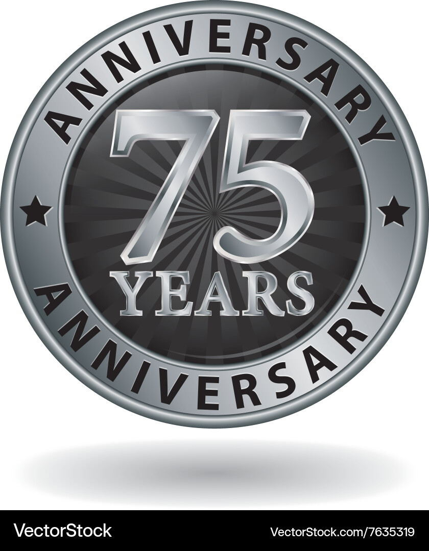 75 years anniversary silver label Royalty Free Vector Image