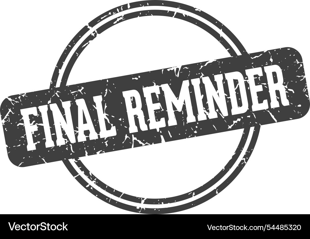 Final reminder stamp Royalty Free Vector Image