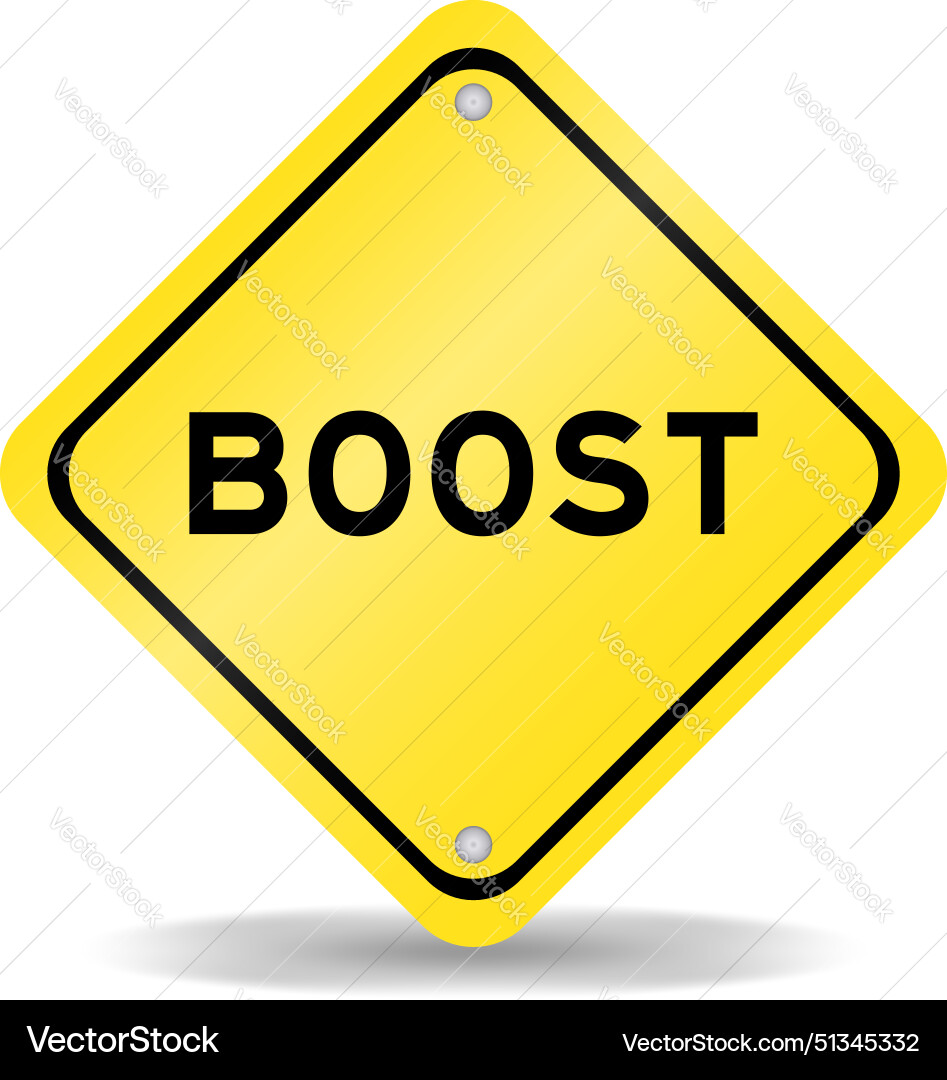 Yellow color transportation sign with word boost Vector Image
