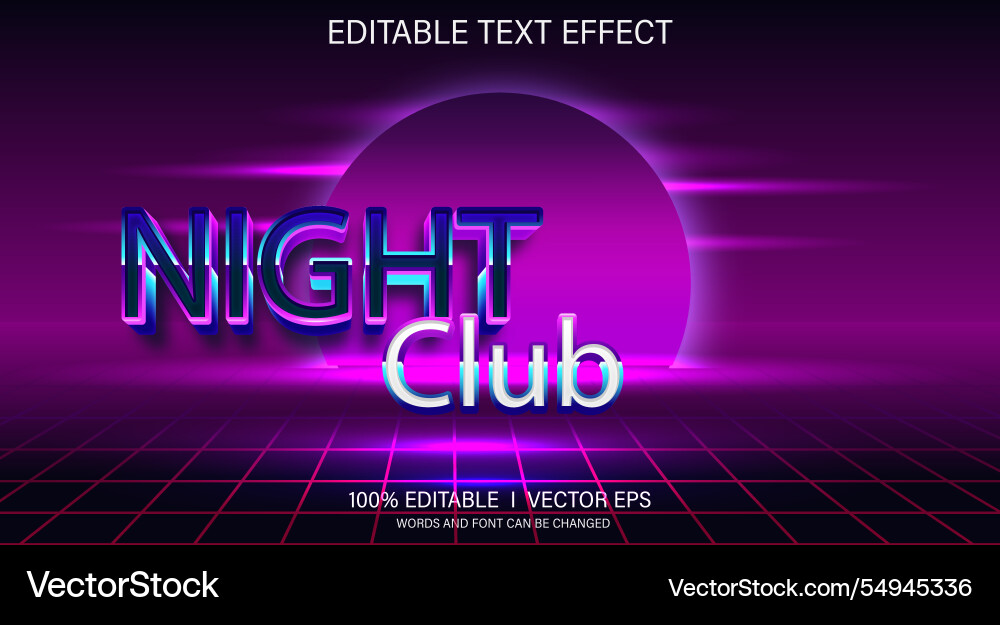 Night club 3d text effect with modern style Vector Image