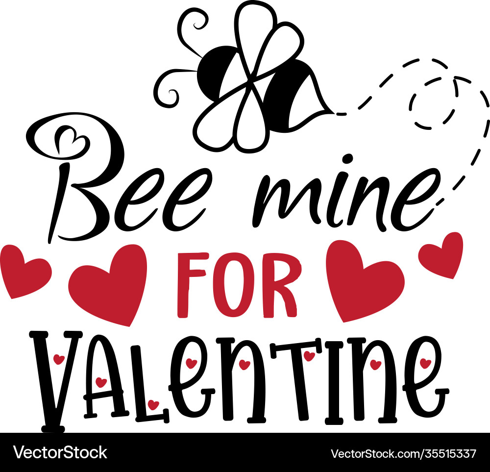 Bee mine for valentine valentines day Royalty Free Vector