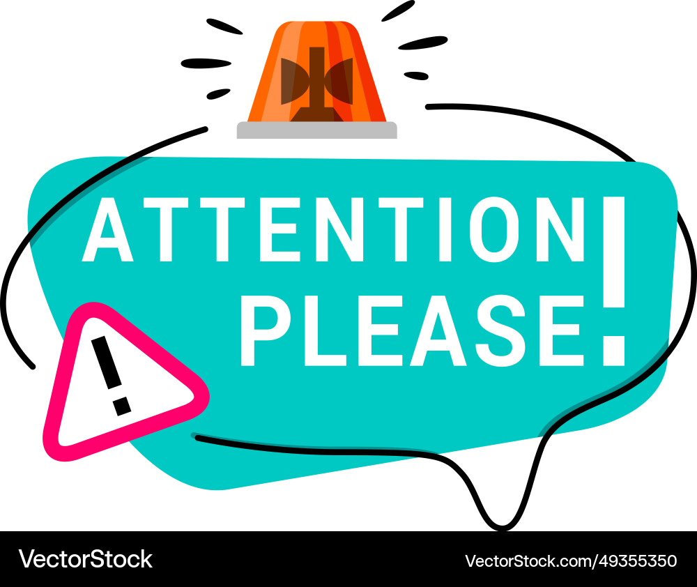Attention please important message with flasher Vector Image Attention please important message with flasher Vector Image