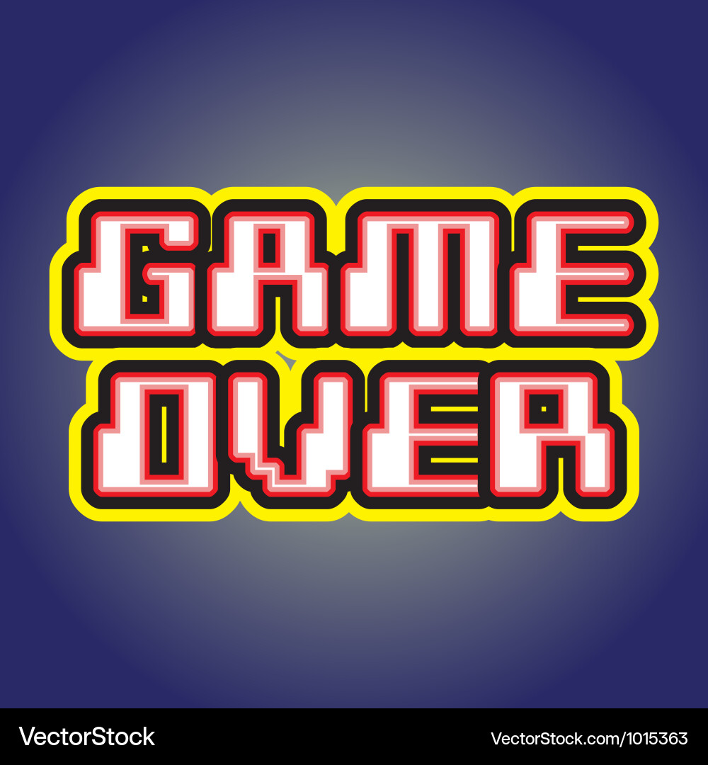 Game over sign Royalty Free Vector Image - VectorStock