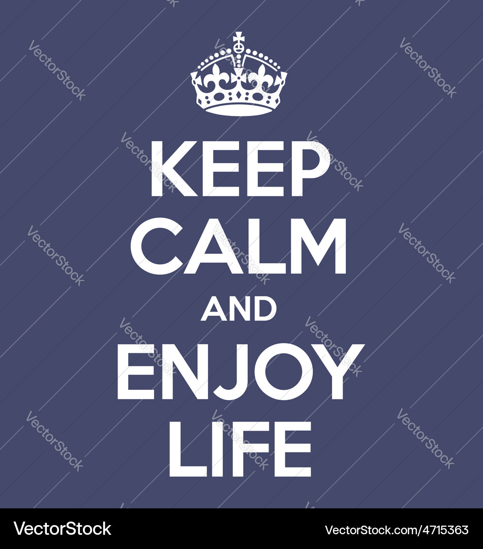 Keep calm and enjoy life poster quote Royalty Free Vector