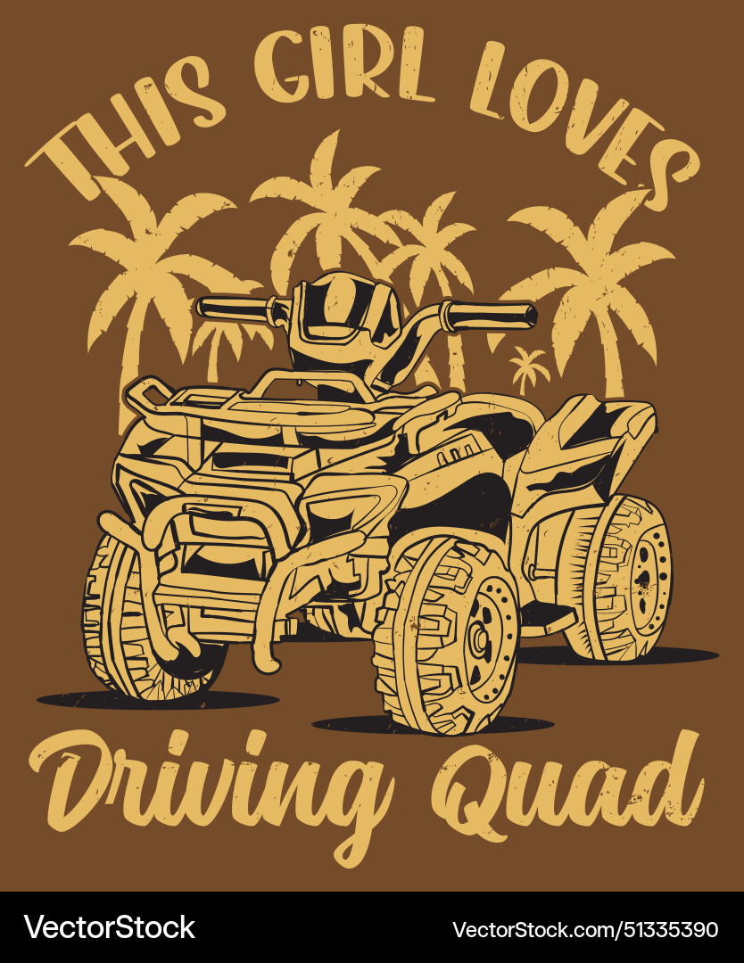 This Girls Loves Driving Quad Royalty Free Vector Image