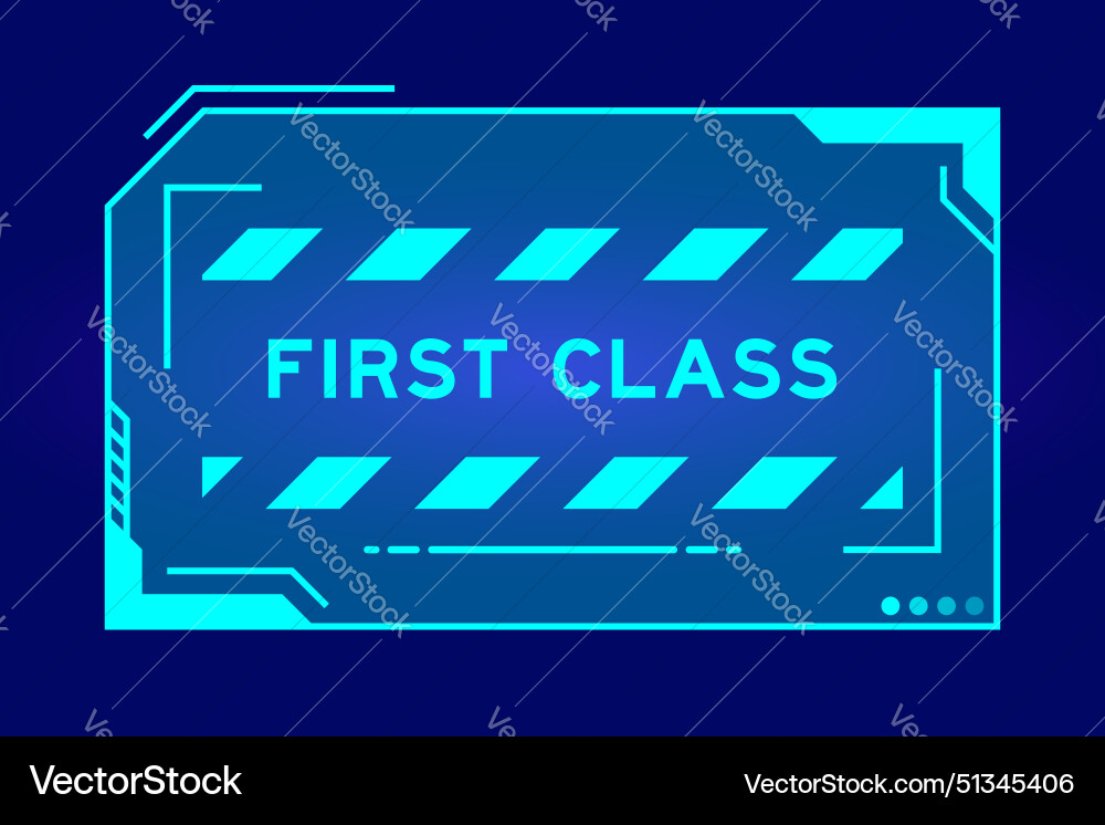 Futuristic hud banner that have word first class Vector Image