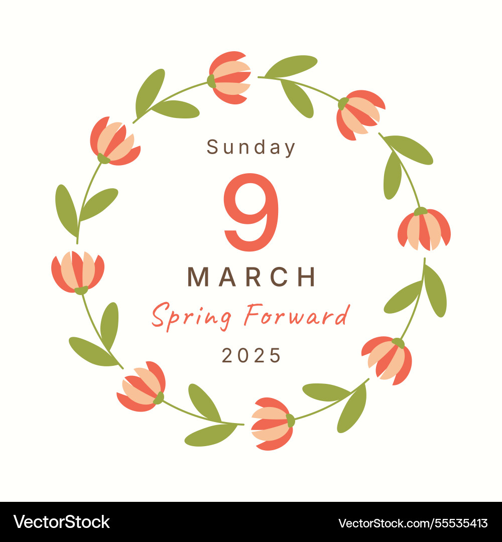Spring forward march 9 2025 sunday in floral Vector Image
