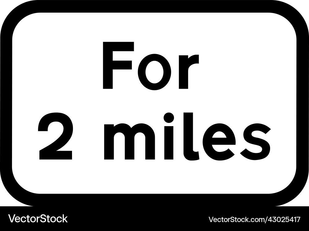 For 2 miles Royalty Free Vector Image - VectorStock