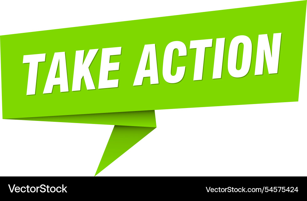 Take action banner speech bubble Royalty Free Vector Image