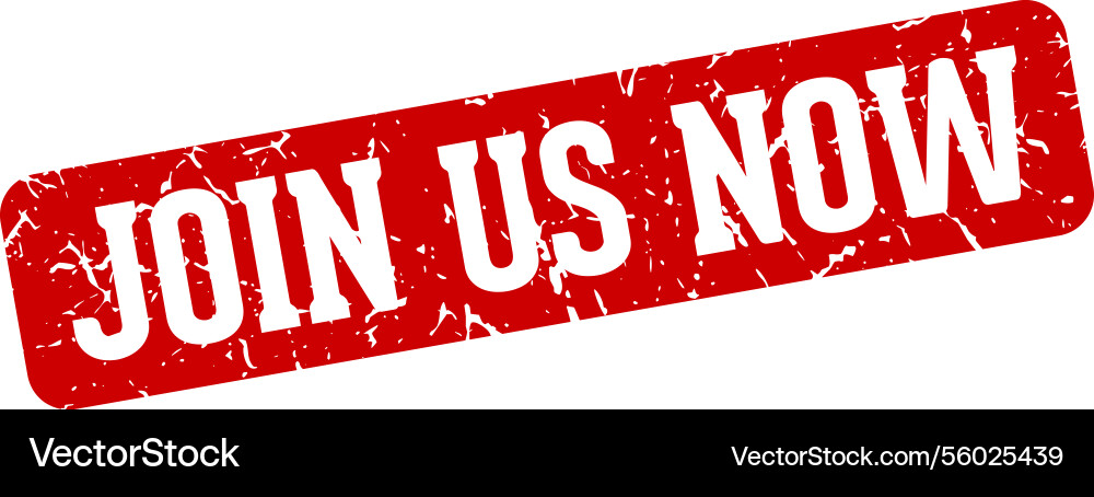 Join us now rectangular sign join us now stamp Vector Image