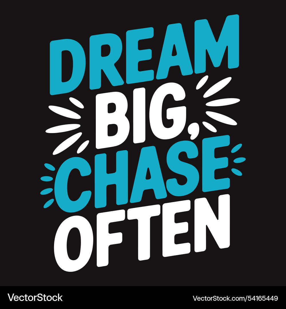 Dream chasers turn dreams into goals Royalty Free Vector