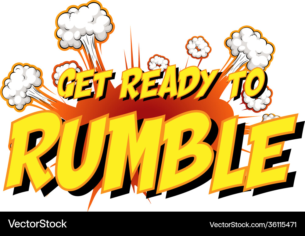 Comic speech bubble with get ready to rumble text Vector Image