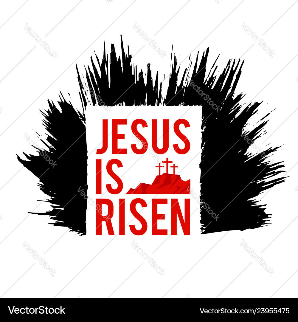 Easter jesus christ is risen Royalty Free Vector Image
