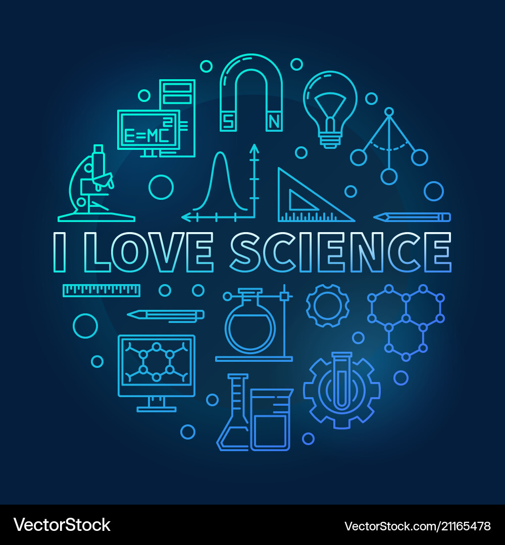I love science blue round Royalty Free Vector Image