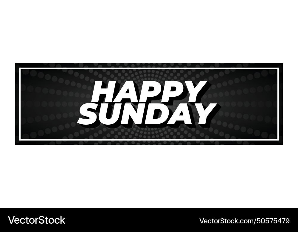 Happy sunday text effect in 3d with eye Royalty Free Vector