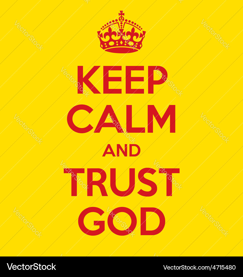 Keep calm and trust god poster quote Royalty Free Vector