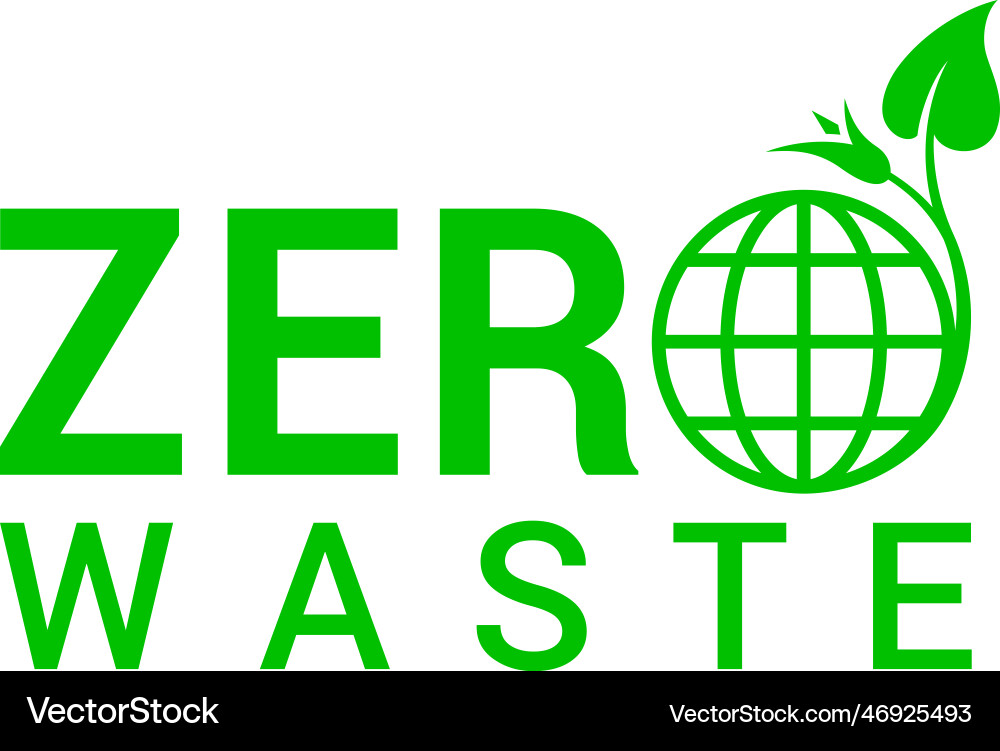 Zero waste sign green planet ecology safety Vector Image