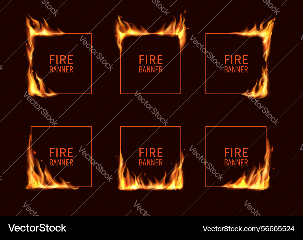 Realistic burning square frames with fire flames Vector Image