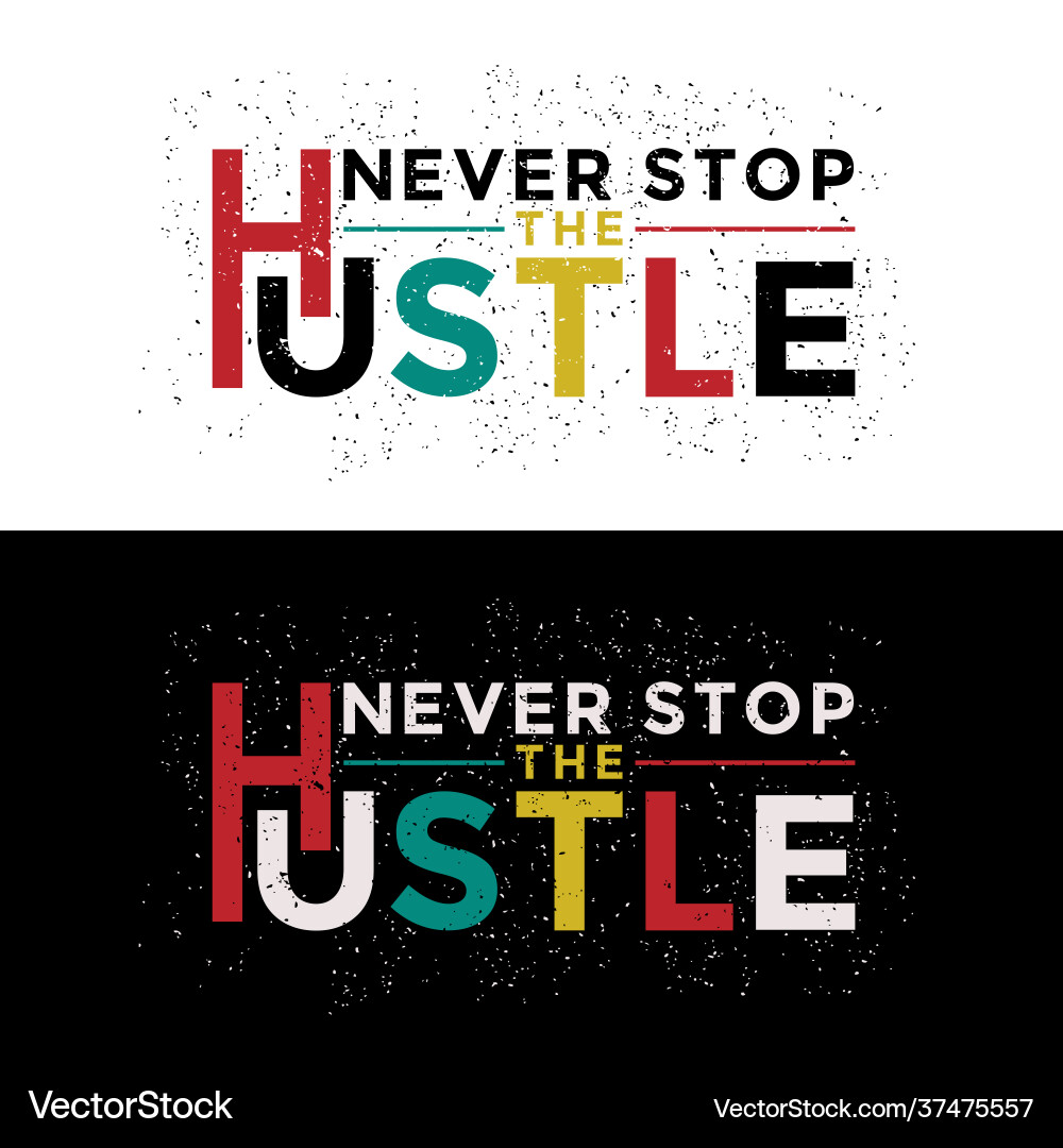 Hustle Motivation Quote Royalty Free Vector Image