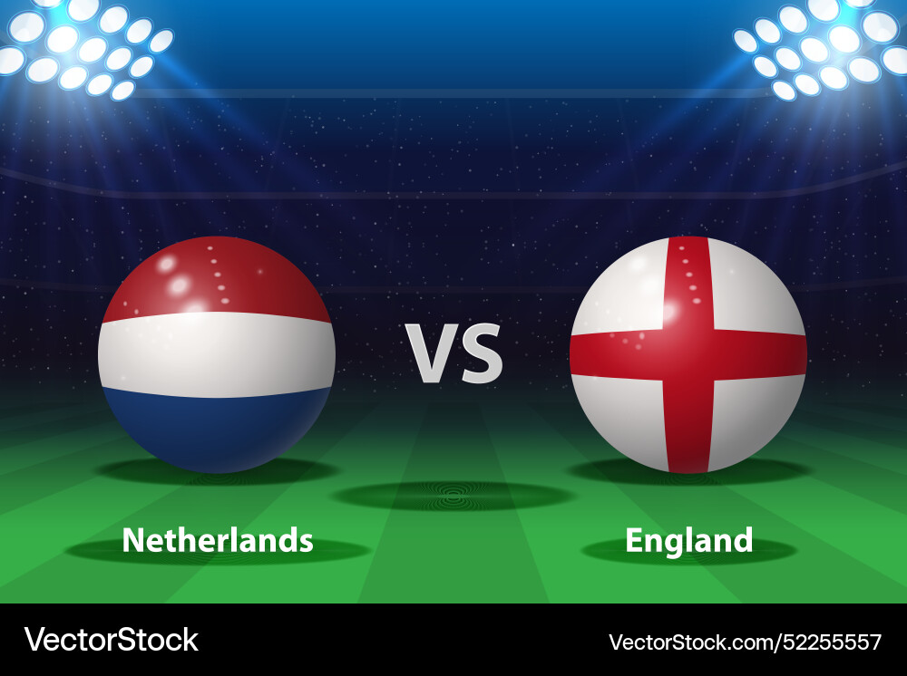 Netherlands vs england soccer scoreboard Vector Image