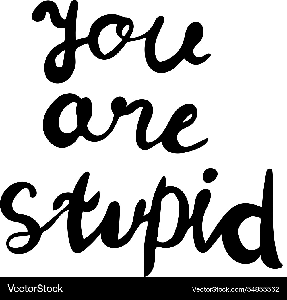Hand drawn black cursive lettering of phrase you Vector Image