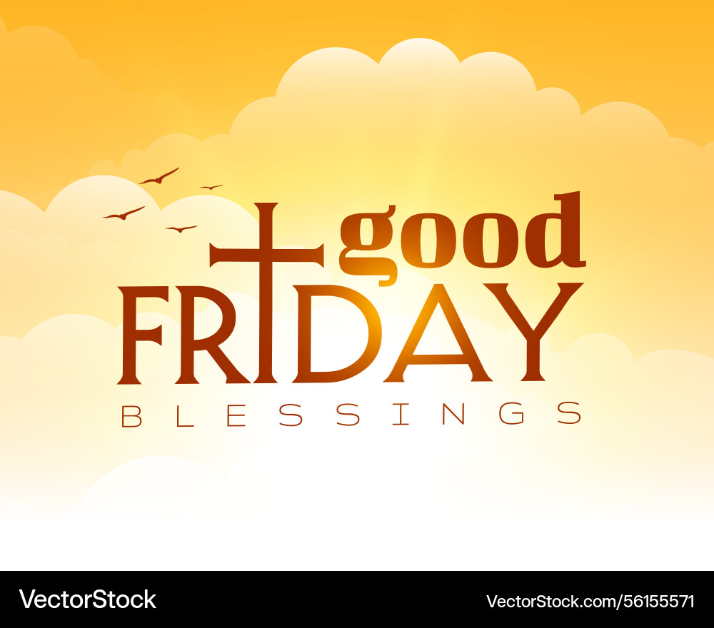 Good friday blessing cloudy background Royalty Free Vector