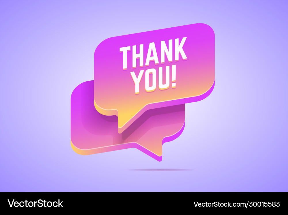 Speech bubble that says thank you Royalty Free Vector Image