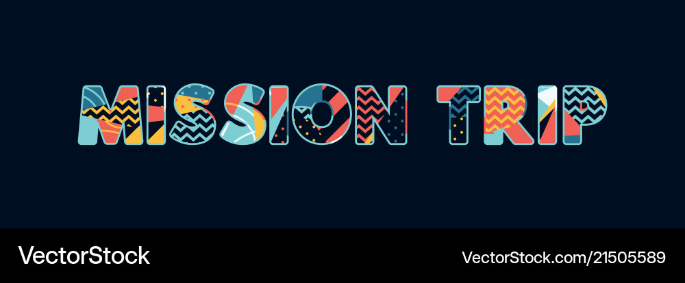 Colorful Mission Trip Typography Royalty Free Vector Image