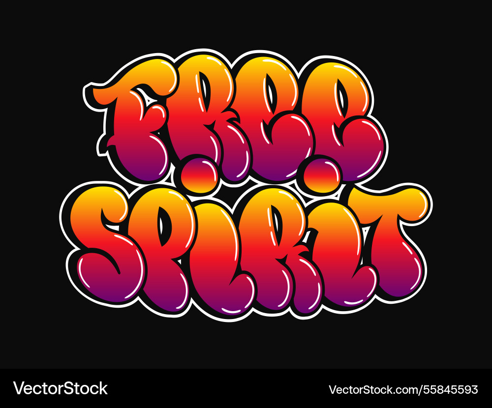 Free spirit - single phrase letters graffiti Vector Image