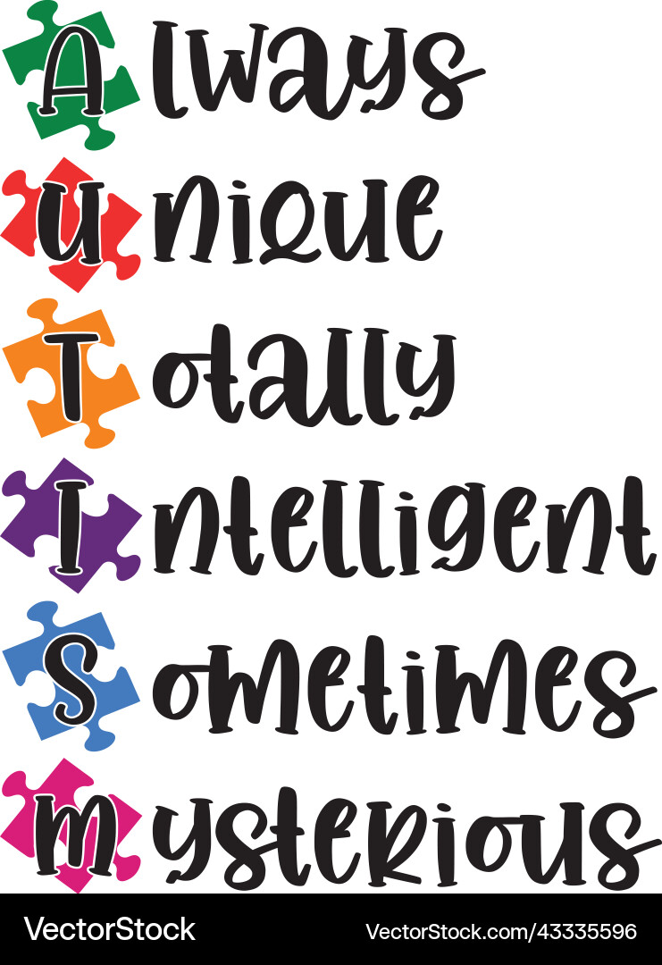 Autism saying Royalty Free Vector Image - VectorStock