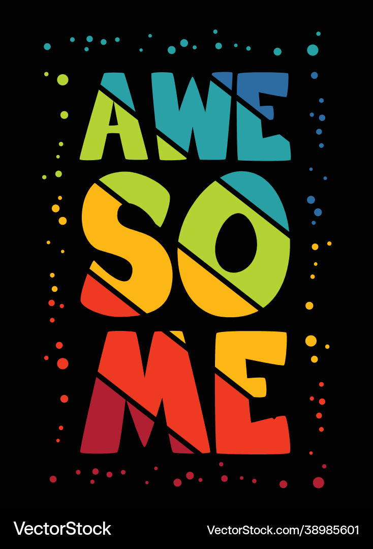 Awesome Royalty Free Vector Image - VectorStock