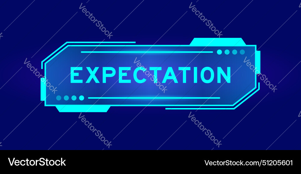 Futuristic hud banner that have word expectation Vector Image