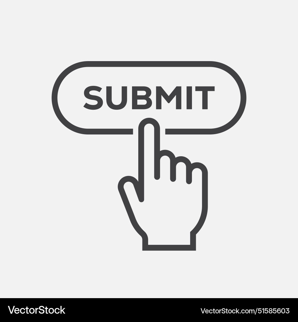 Hand pressing submit button or hand click submit Vector Image