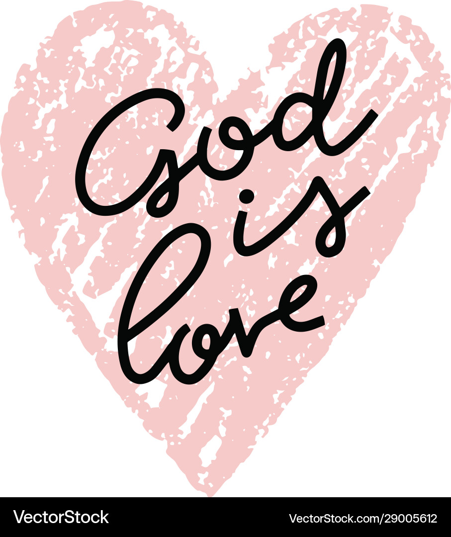 God is love graphic lettering Royalty Free Vector Image